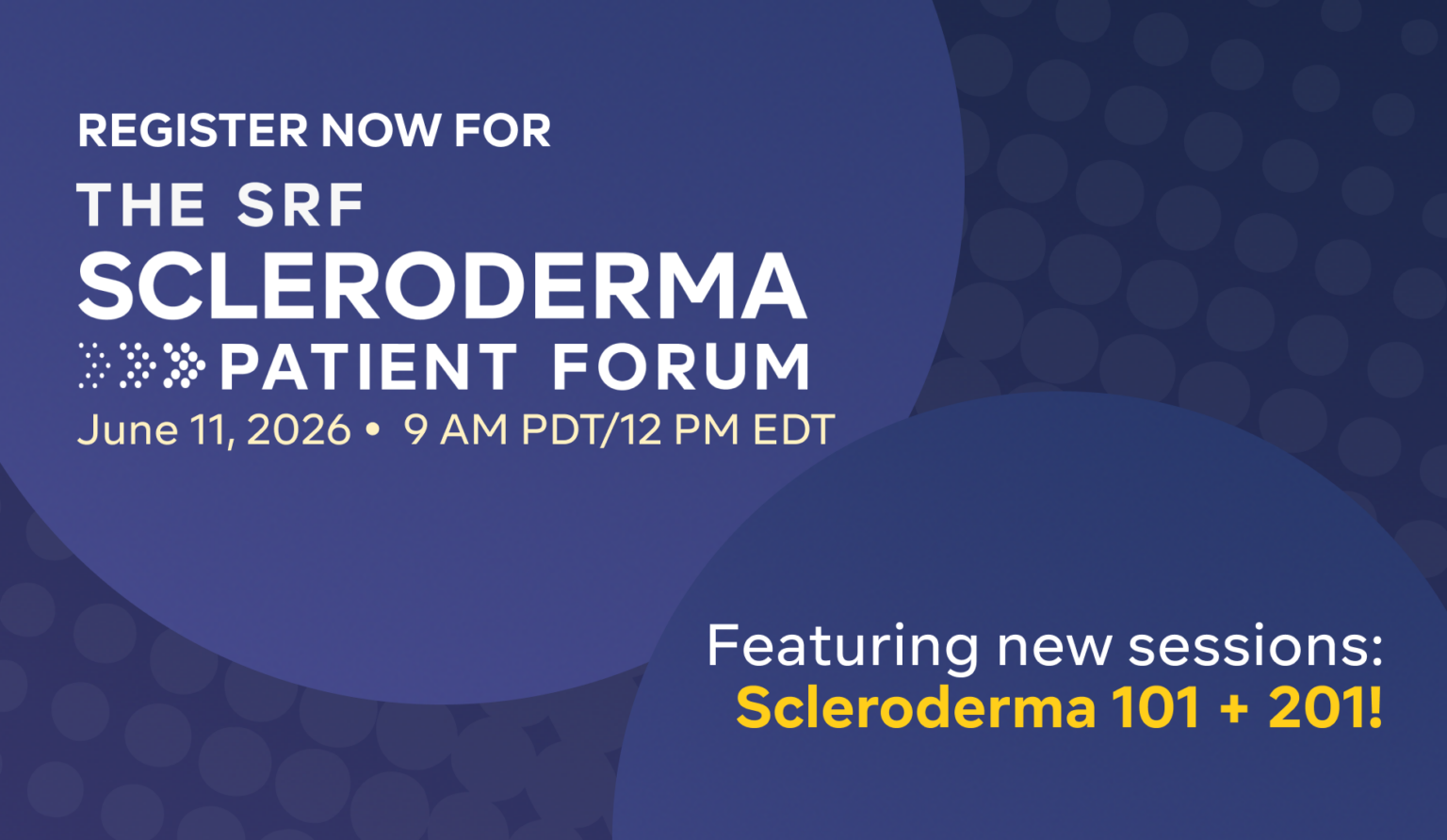 The Scleroderma Patient Forum: New Sessions for Every Stage of Your ...